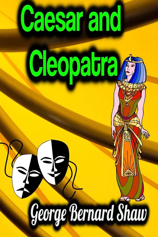 Caesar and Cleopatra (ebook), George Bernard Shaw | 9783985945504 ...