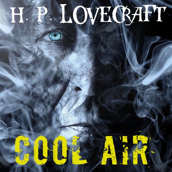 Cool Air, H. P. Lovecraft | 4099995300963 | Boeken | bol