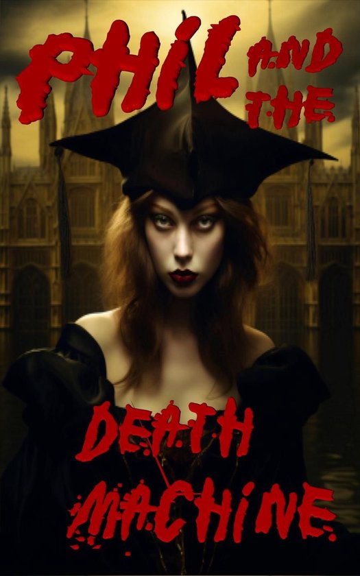 Marshal College 1 - Phil and the Death Machine (ebook), Dominic Green | 9798224306916... | bol