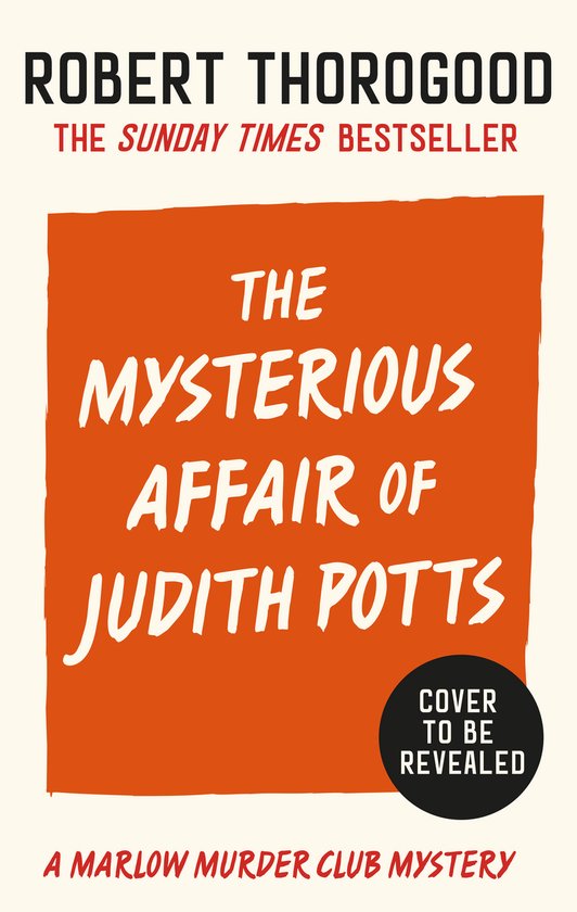 The Marlow Murder Club Mysteries-The Mysterious Affair Of Judith Potts ...