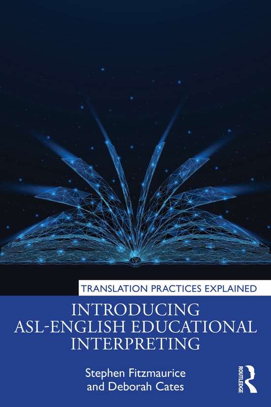 Translation Practices Explained- Introducing ASL-English Educational ...