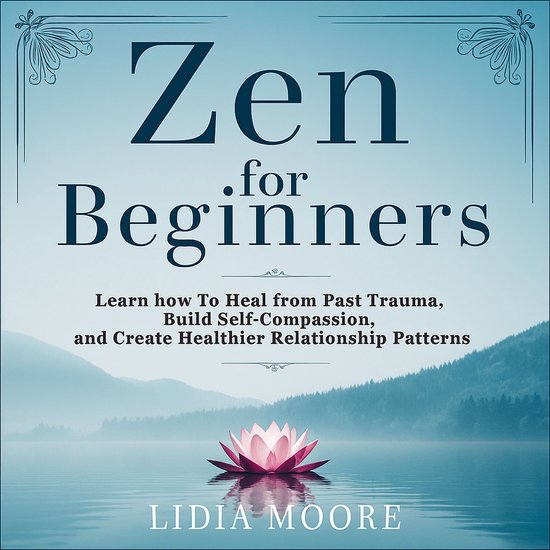 Zen For Beginners, Lidia Moore | 9798318051210 | Boeken | bol