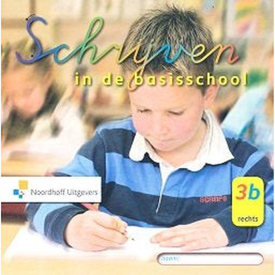 Schrijven in de basisschool Versie 3 Schrijfschrift 3B-R groep 3 (per stuk) | bol