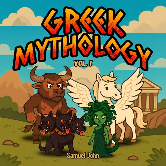 Greek Mythology Stories for Kids – Vol. 1, Samuel John | 9798318072581 ...
