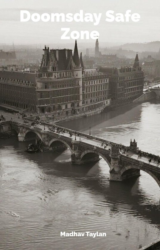 Doomsday Safe Zone (ebook), Madhav Taylan | 9798231083091 | Boeken | bol