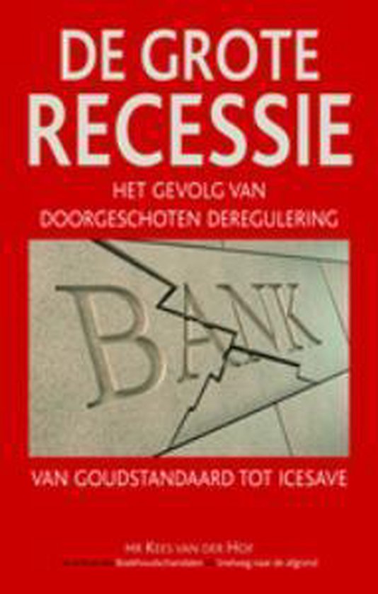 De grote recessie, K Van Der Hof | 9789038919928 | Boeken | bol.com