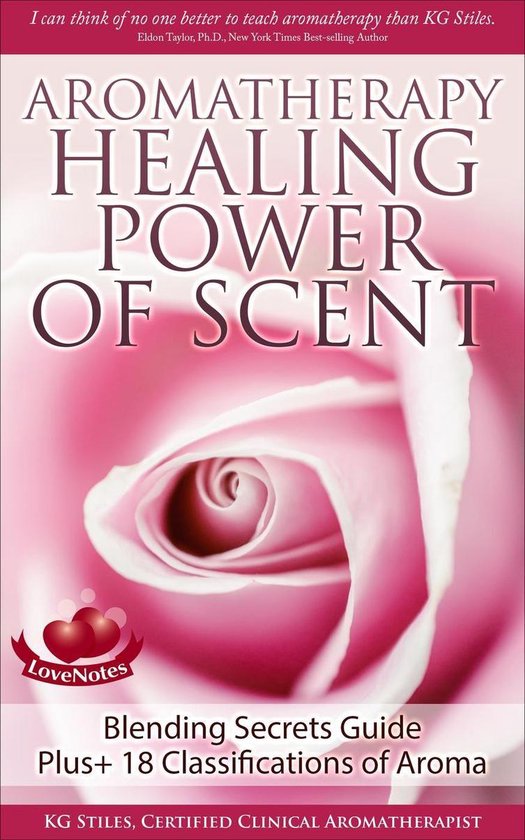 Healing with Essential Oil - Aromatherapy Healing Power of Scent ...