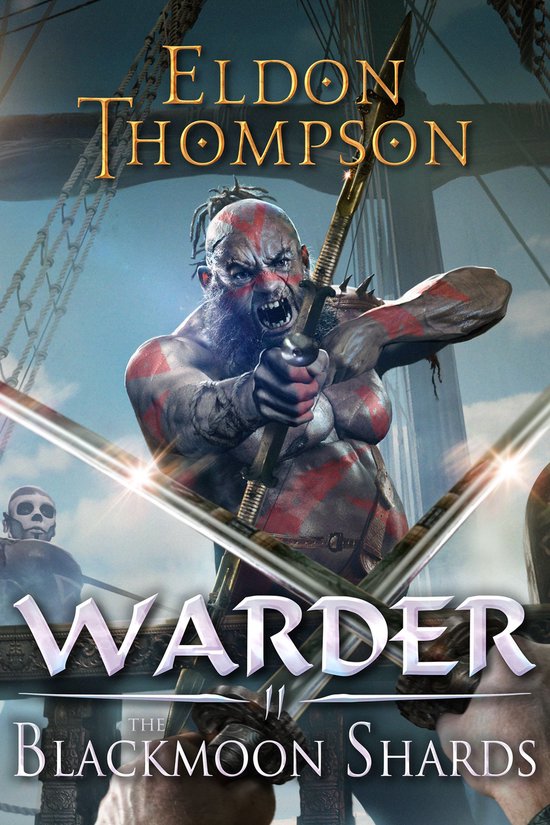 Warder 2 - The Blackmoon Shards (ebook), Eldon Thompson | 9781948825085 ...