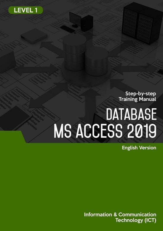 Database (Microsoft Access 2019) Level 1 (ebook), Advanced Business ...