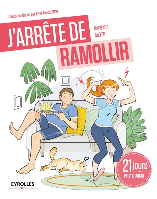 J'arrête de... - J'arrête de ramollir ! (ebook), Barbara Meyer ...