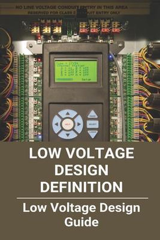 Low Voltage Design Definition: Low Voltage Design Guide | 9798721504105 ...