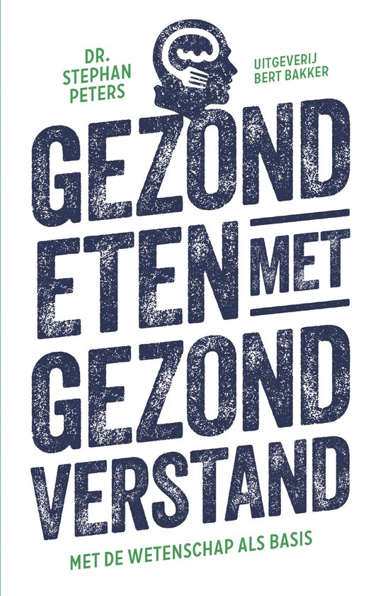 Gezond eten met gezond verstand (ebook), Stephan Peters | 9789035144255 | Boeken | bol