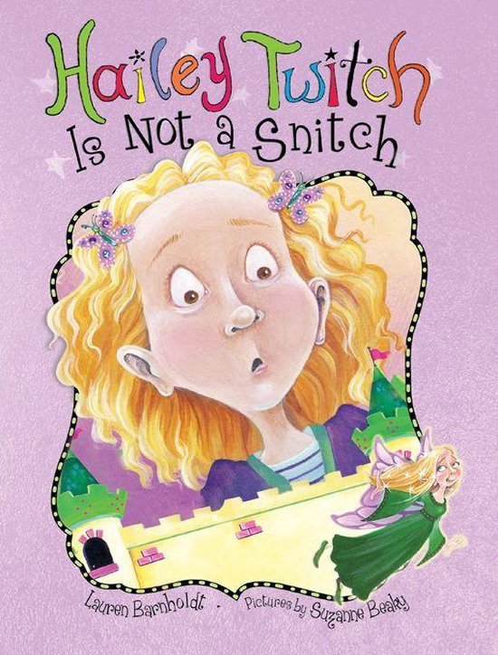 Hailey Twitch Is Not a Snitch (ebook), Lauren Barnholdt | 9781402245978 ...