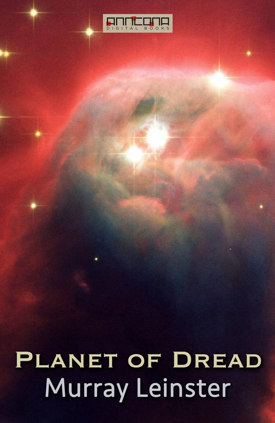 Planet of Dread (ebook), Murray Leinster | 9789177590736 | Boeken | bol.com