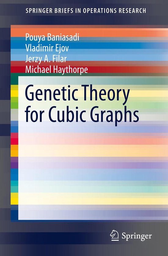SpringerBriefs in Operations Research 0 - Genetic Theory for Cubic ...