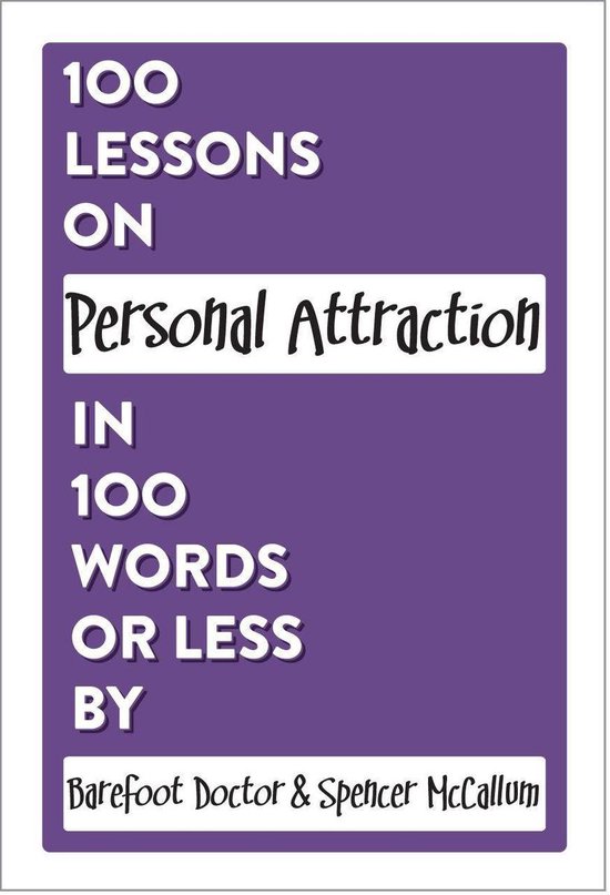100 Lessons on Personal Attraction in 100 Words or Less (ebook ...