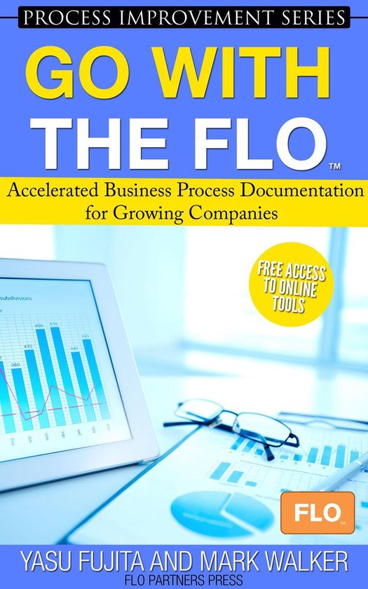 FLO Partners Process Improvement Series - Go With the FLO (ebook), Yasu ...