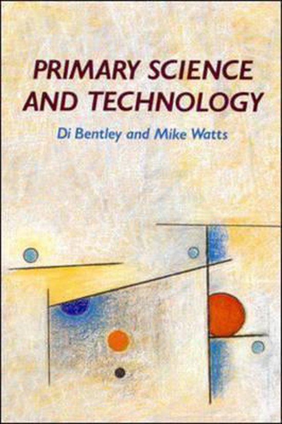 Primary Science and Technology, Di Bentley | 9780335190287 | Boeken ...