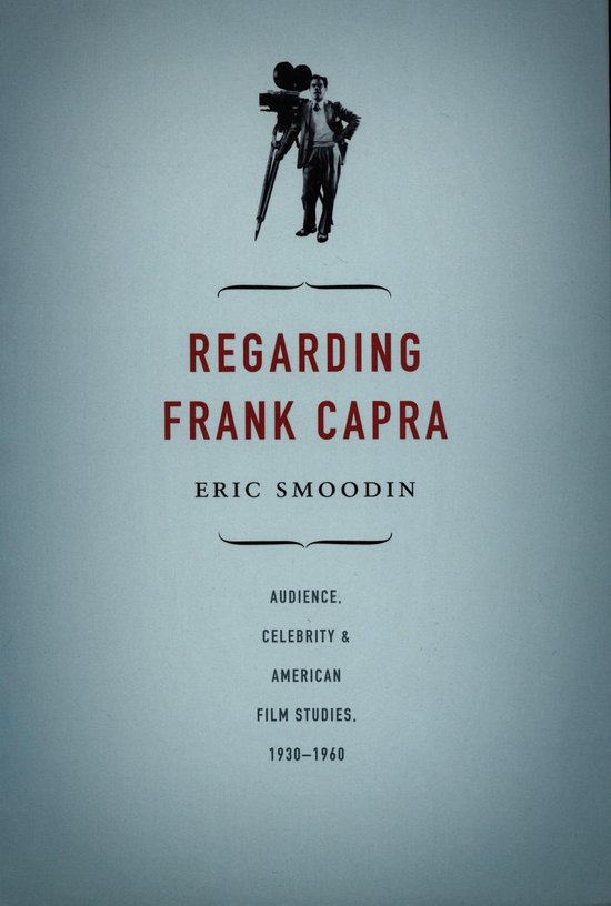 Regarding Frank Capra (ebook), Eric Smoodin | 9780822386261 | Boeken | bol