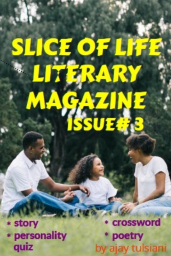 Slice Of Life Literary Magazine (Issue 3) (ebook), Ajay Tulsiani ...