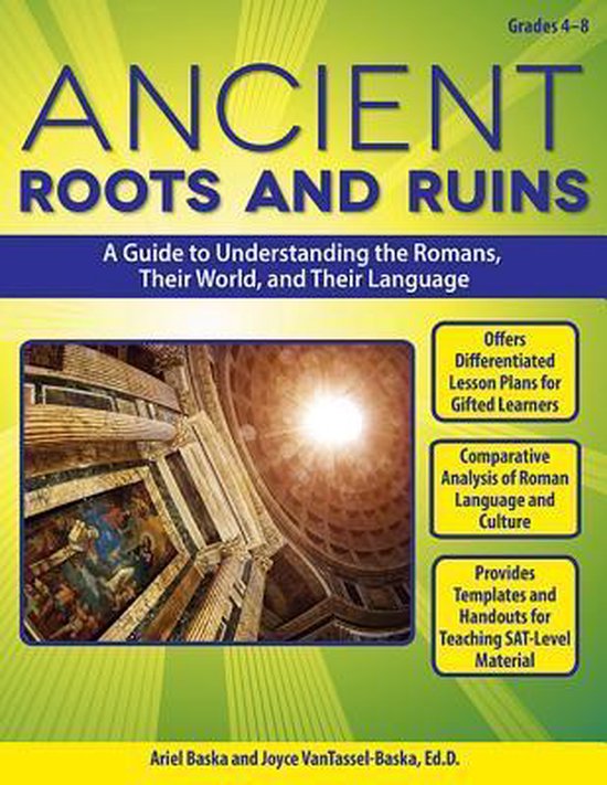 Ancient Roots and Ruins, Grades 4 - 8 | 9781618210913 | Ariel Baska ...