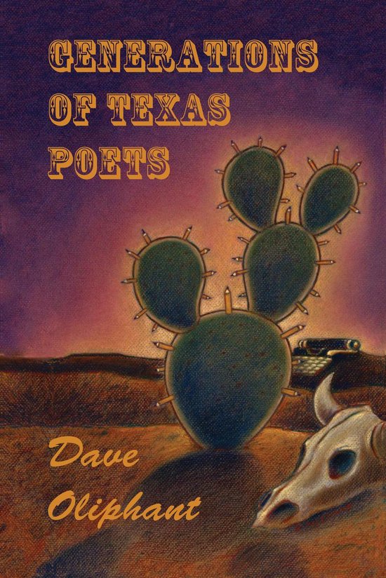 Generations of Texas Poets (ebook), Dave Oliphant | 9781609404826 ...