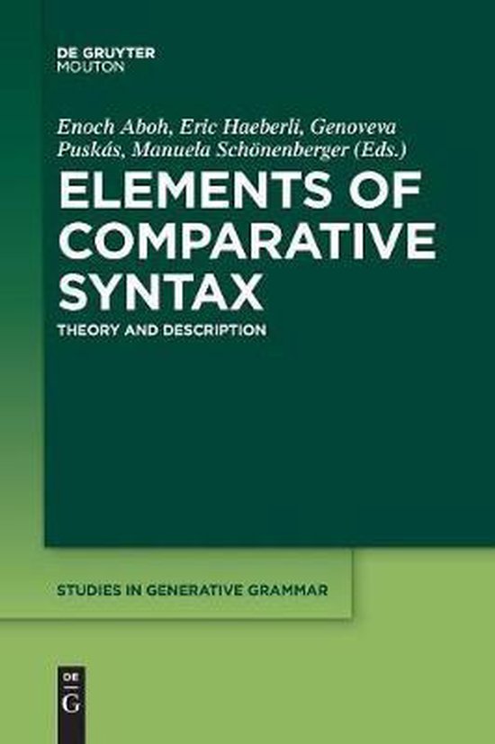 Studies in Generative Grammar [SGG]127- Elements of Comparative Syntax ...