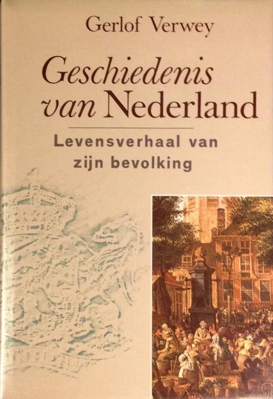 Geschiedenis van Nederland, Verwey | 9789051570724 | Boeken | bol