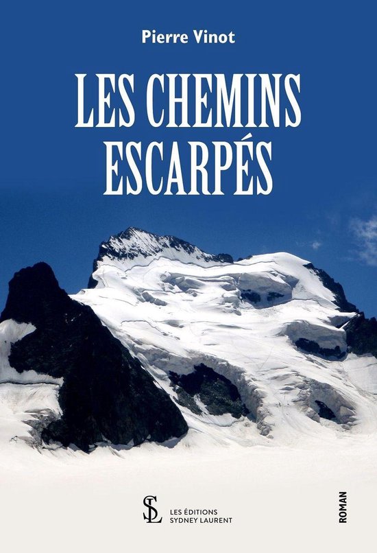 Les chemins escarpés (ebook), Pierre Vinot | 9791032650370 | Boeken ...