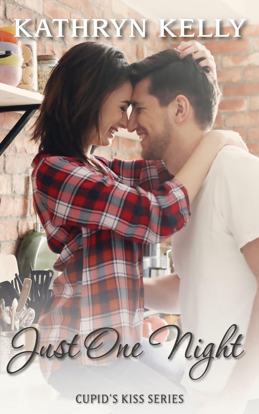 Just One Night (ebook), Kathryn Kelly | 1230003532539 | Boeken | bol.com