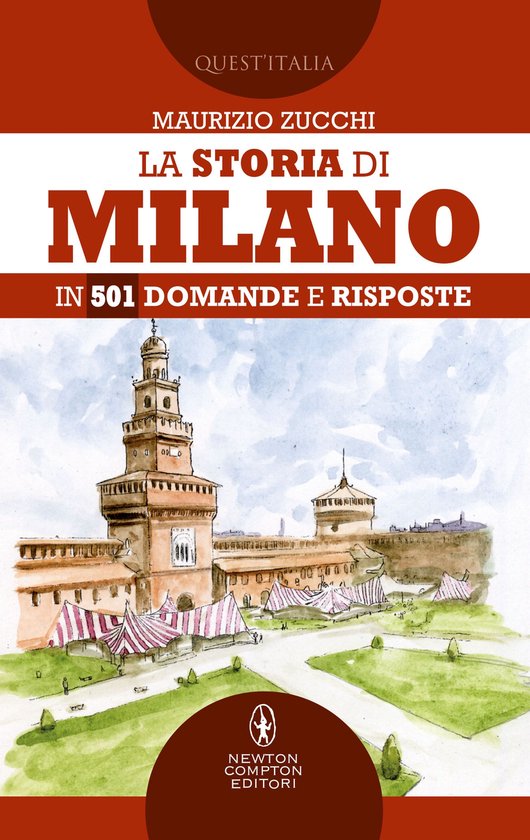 La storia di Milano in 501 domande e risposte (ebook), Maurizio Zucchi ...