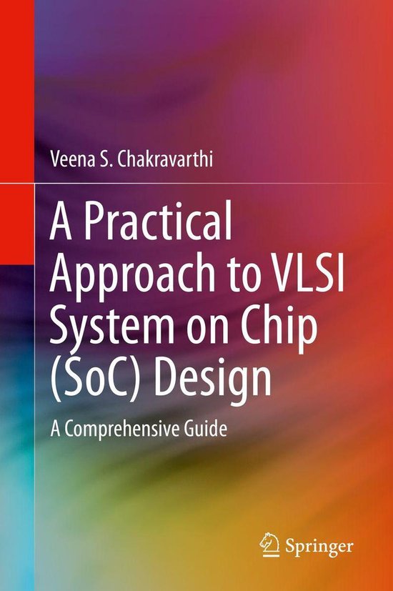 A Practical Approach to VLSI System on Chip (SoC) Design (ebook), Veena ...