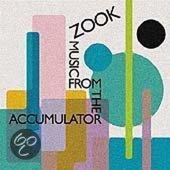 Zook - Music From The Accumulato, Zook | Muziek | bol