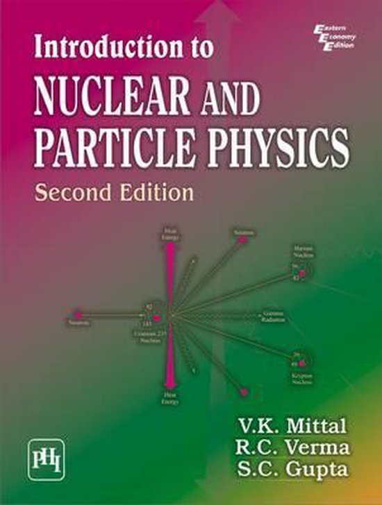 Introduction to Nuclear and Particle Physics, R. C. Verma ...