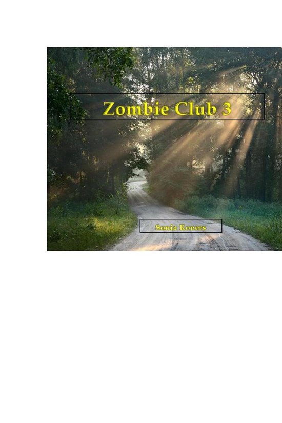 Zombie Club 3 - Zombie Club 3 (ebook), Sonia Rogers | 9781386462880 ...