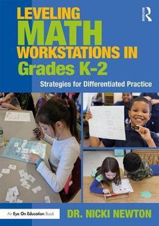 Leveling Math Workstations in Grades K–2 | 9780367137946 | Nicki Newton ...