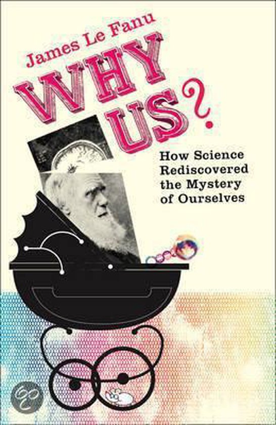 Why Us?, James Le Fanu | 9780007120277 | Boeken | bol