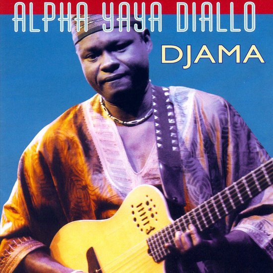 Djama, Alpha Yaya Diallo | CD (album) | Muziek | bol