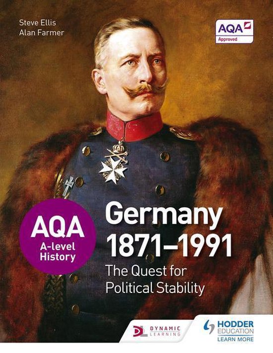 AQA A-level History: The Quest for Political Stability: Germany 1871 ...