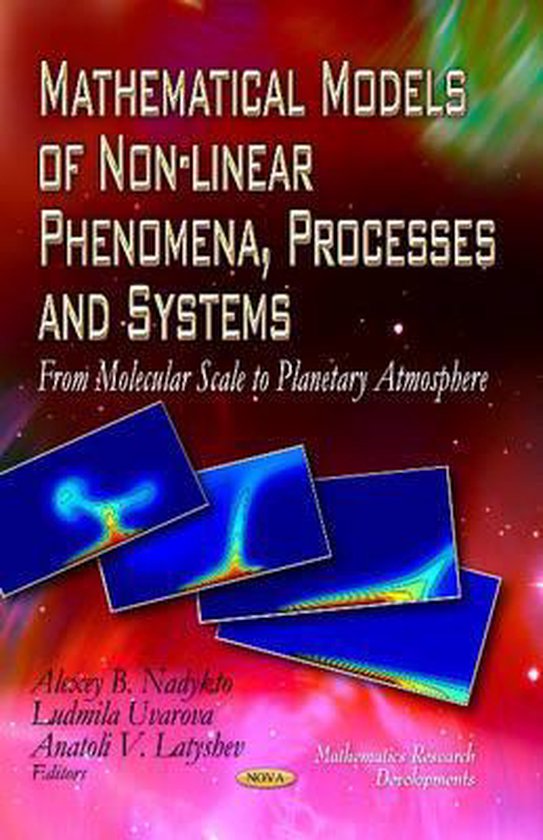 Mathematical Models of Non-linear Phenomena, Processes & Systems ...