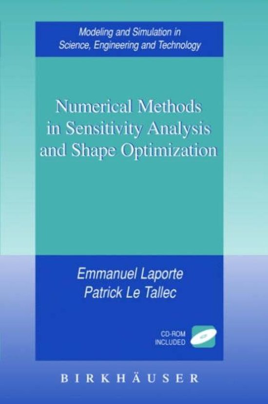 Numerical Methods in Sensitivity Analysis and Shape Optimization | 9780817643225 |... | bol.com