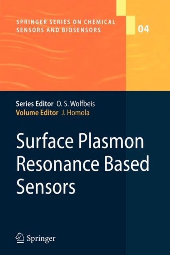 Surface Plasmon Resonance Based Sensors | 9783642070464 | Jiri Homola ...