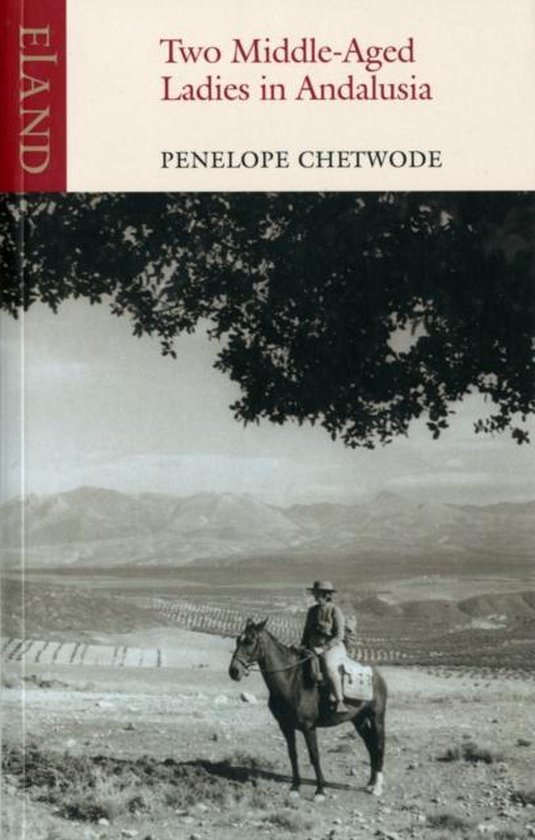 Two Middle Aged Ladies In Andalusia, Penelope Chetwode | 9781906011680 ...