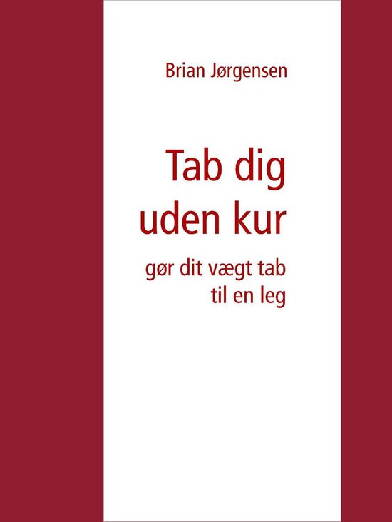 Tab dig uden kur (ebook), Brian JØRgensen | 9788743012771 | Boeken | bol