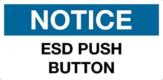 Sticker 'Notice: ESD push button', 300 x 150 mm | bol.com