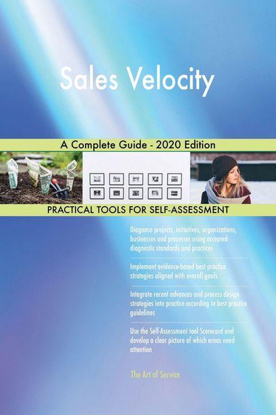 Sales Velocity A Complete Guide - 2020 Edition (ebook), Gerardus ...