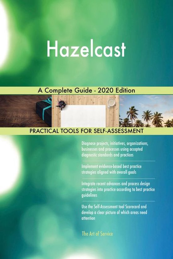 Hazelcast A Complete Guide - 2020 Edition (ebook), Gerardus Blokdyk | 9780655979210 |... | bol.com