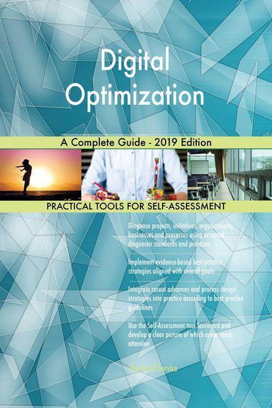 Digital Optimization A Complete Guide - 2019 Edition (ebook), Gerardus ...