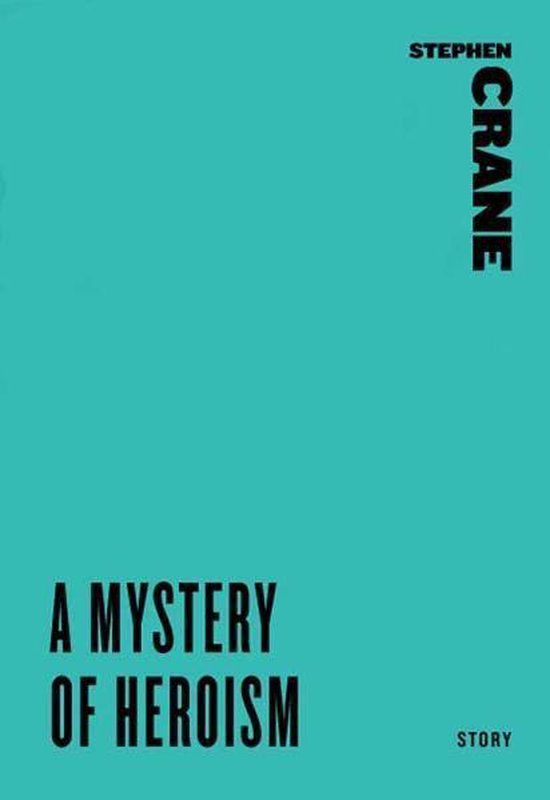 A Mystery of Heroism (ebook), Stephen Crane | 9780061915048 | Boeken ...