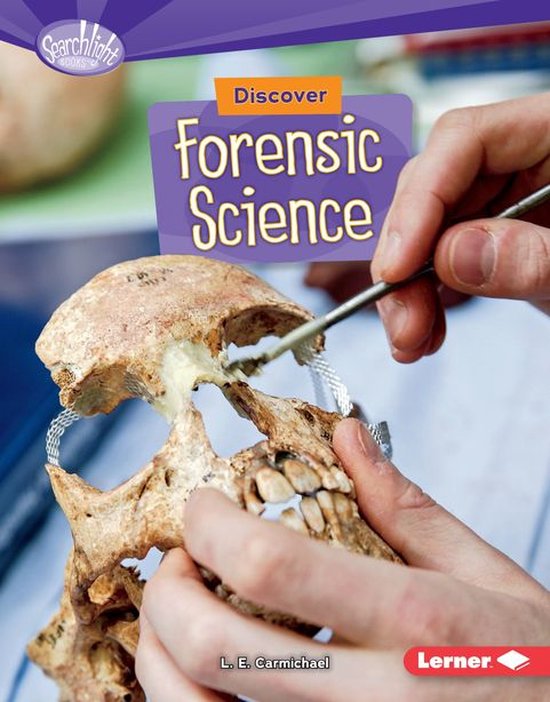 Searchlight Books ™ — What's Cool about Science? - Discover Forensic ...